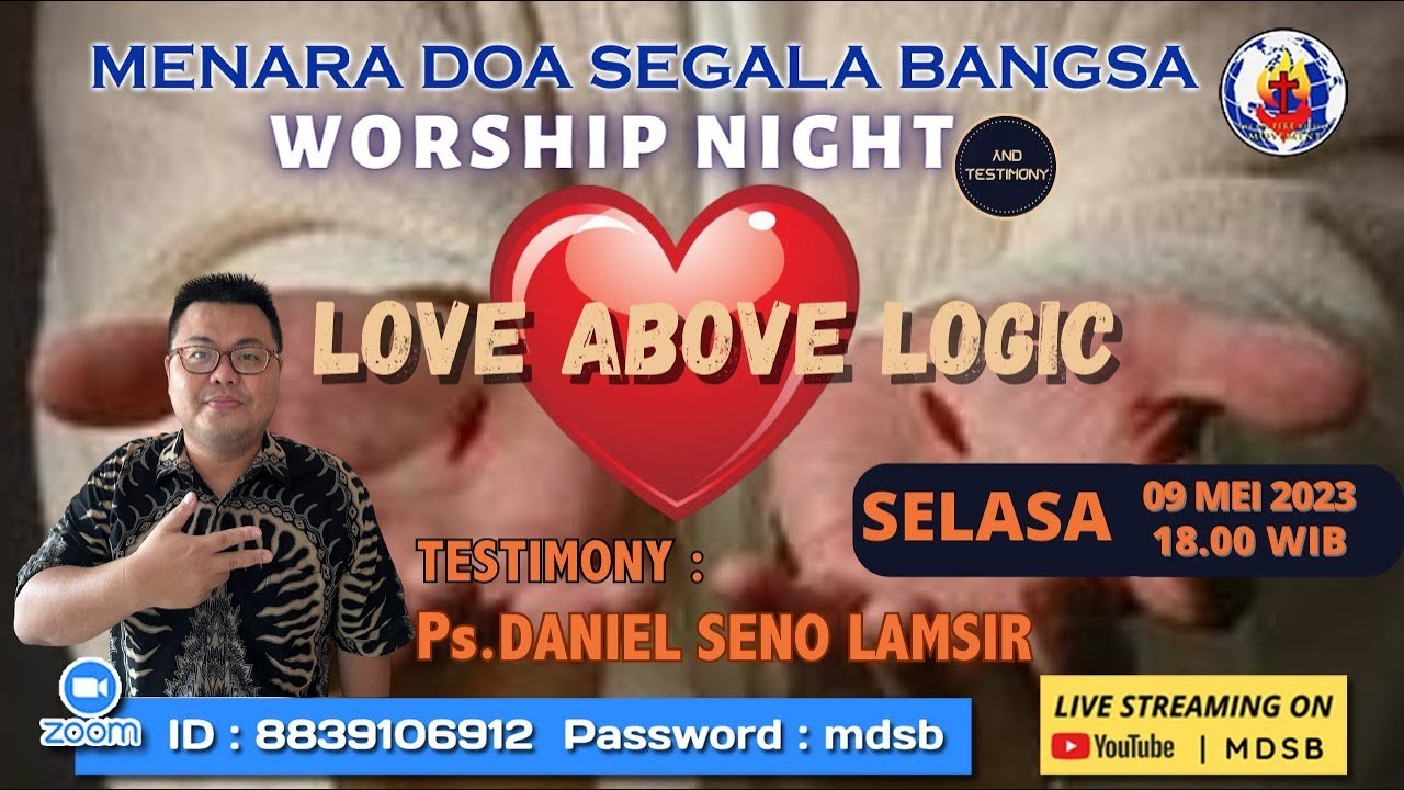 KESAKSIAN LOVE ABOVE LOGIC Oleh : Ps.Daniel Seno Lamsir (Edit) - YouTube