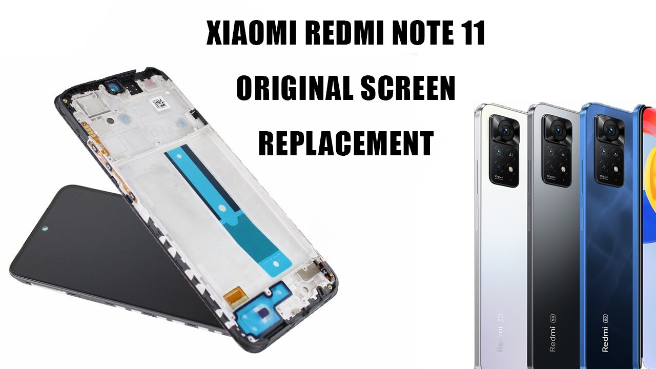 Xiaomi Redmi Note 11 Original Screen Replacement Tutorial / Wymiana ...