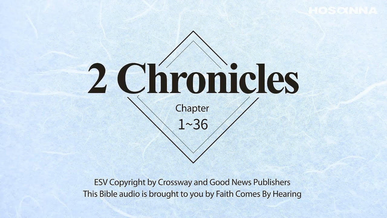 Book of 2 Chronicles | Audio Bible with text (ESV) - YouTube