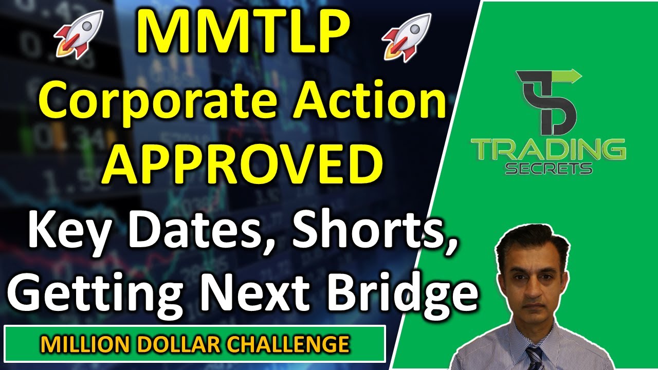MMTLP FINRA Corporate Action Approved. Key Information: Important dates ...