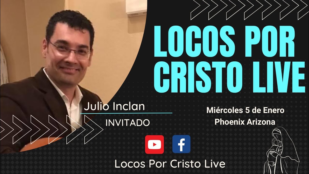 Locos por Cristo live- Invitado Julio Inclan - YouTube