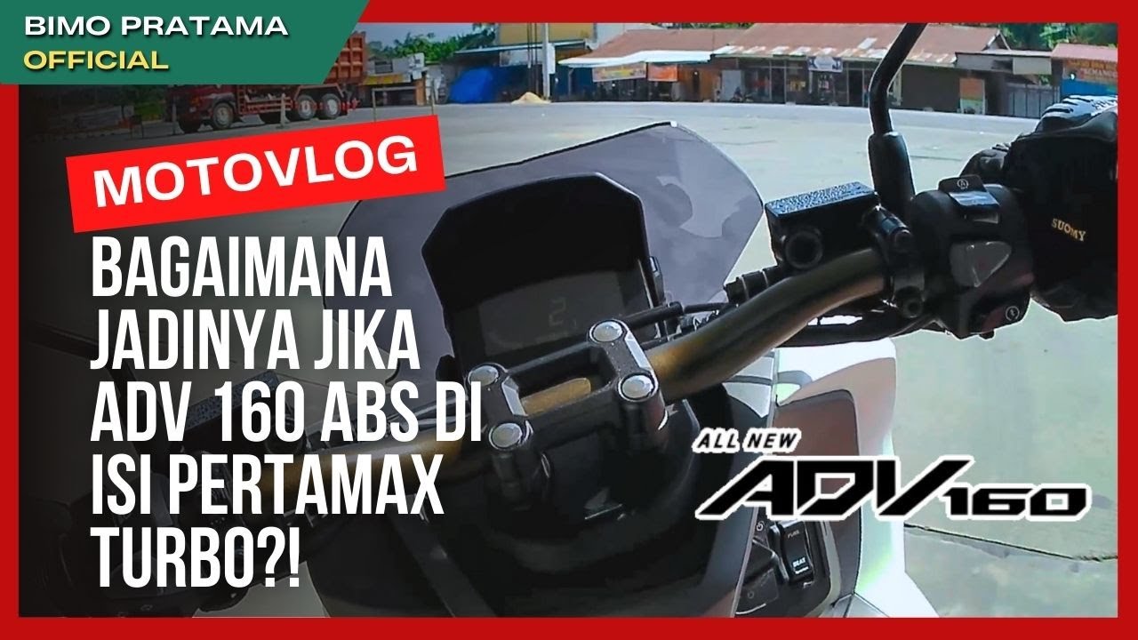 ADV 160 ABS ISI FULL TANK PERTAMAX TURBO⁉️ || MOTOVLOG SANTUY BERSAMA ...