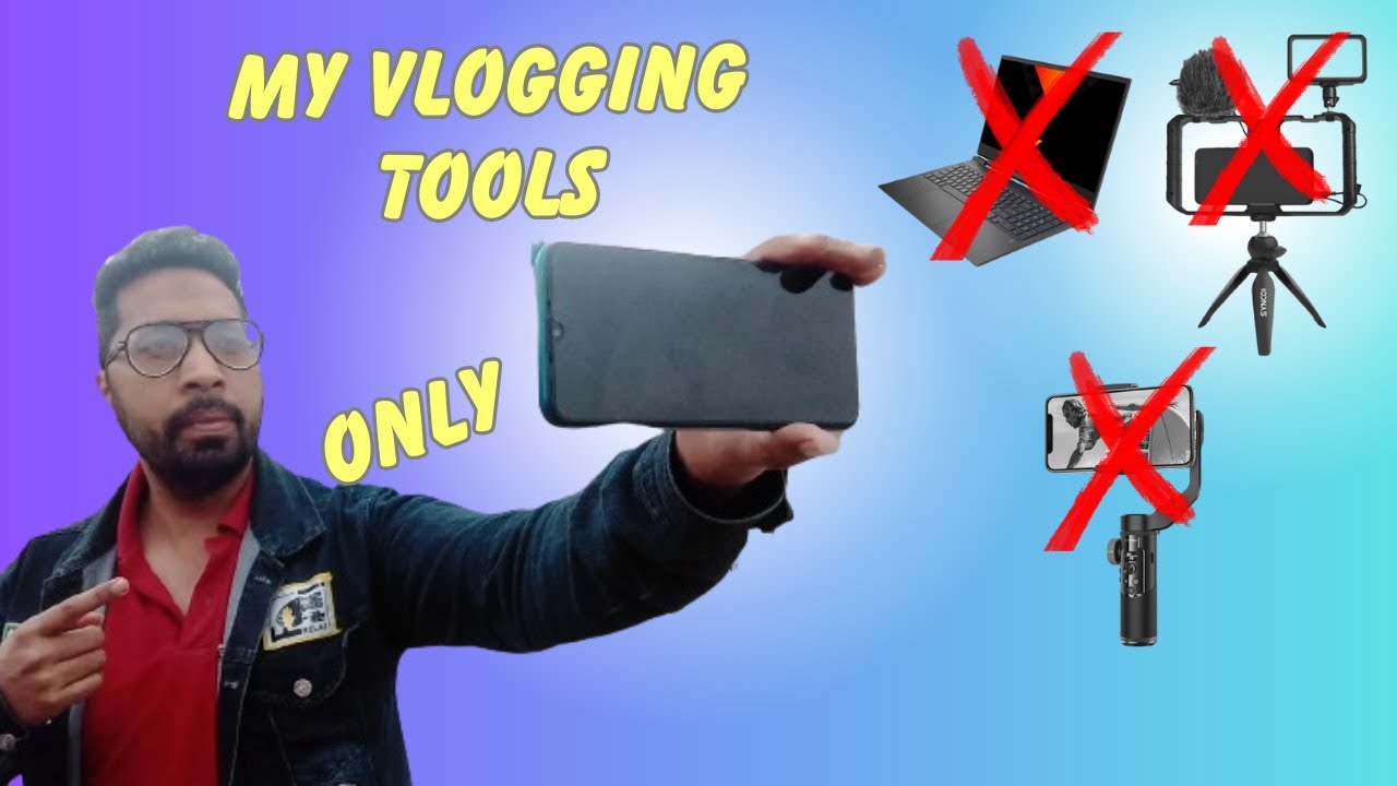 Main Vlogging kis Tarah kerta hn | Meray Pas Vlogging Tools | Vlogging kesay kerni chahiye - YouTube