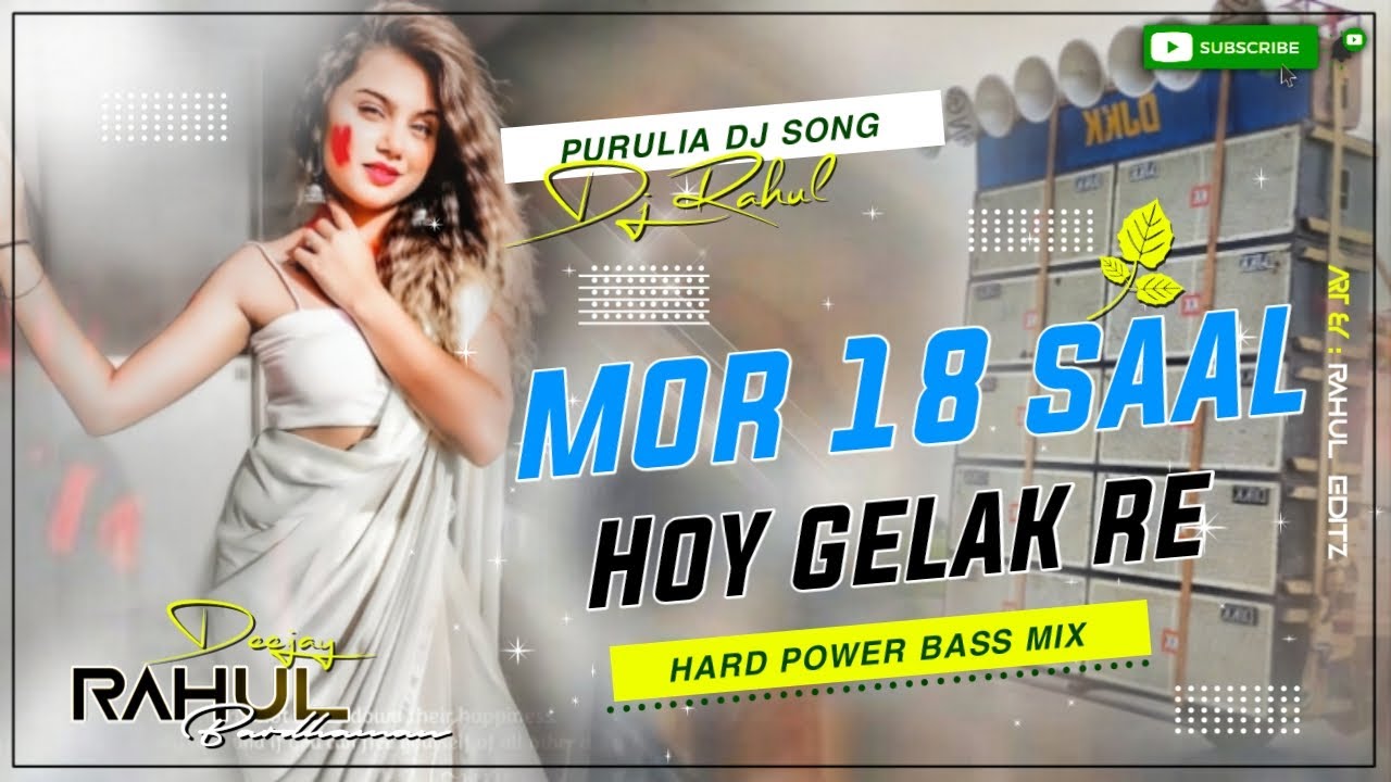 Mor 18 Saal Hoy Gelak Re Dj Remix Song 2022 Nagpuri Dj Song Matal Dance