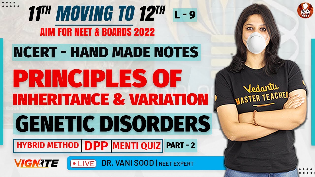 Principles of Inheritance & Variation L-9 | Genetic Disorders -2 | NEET ...