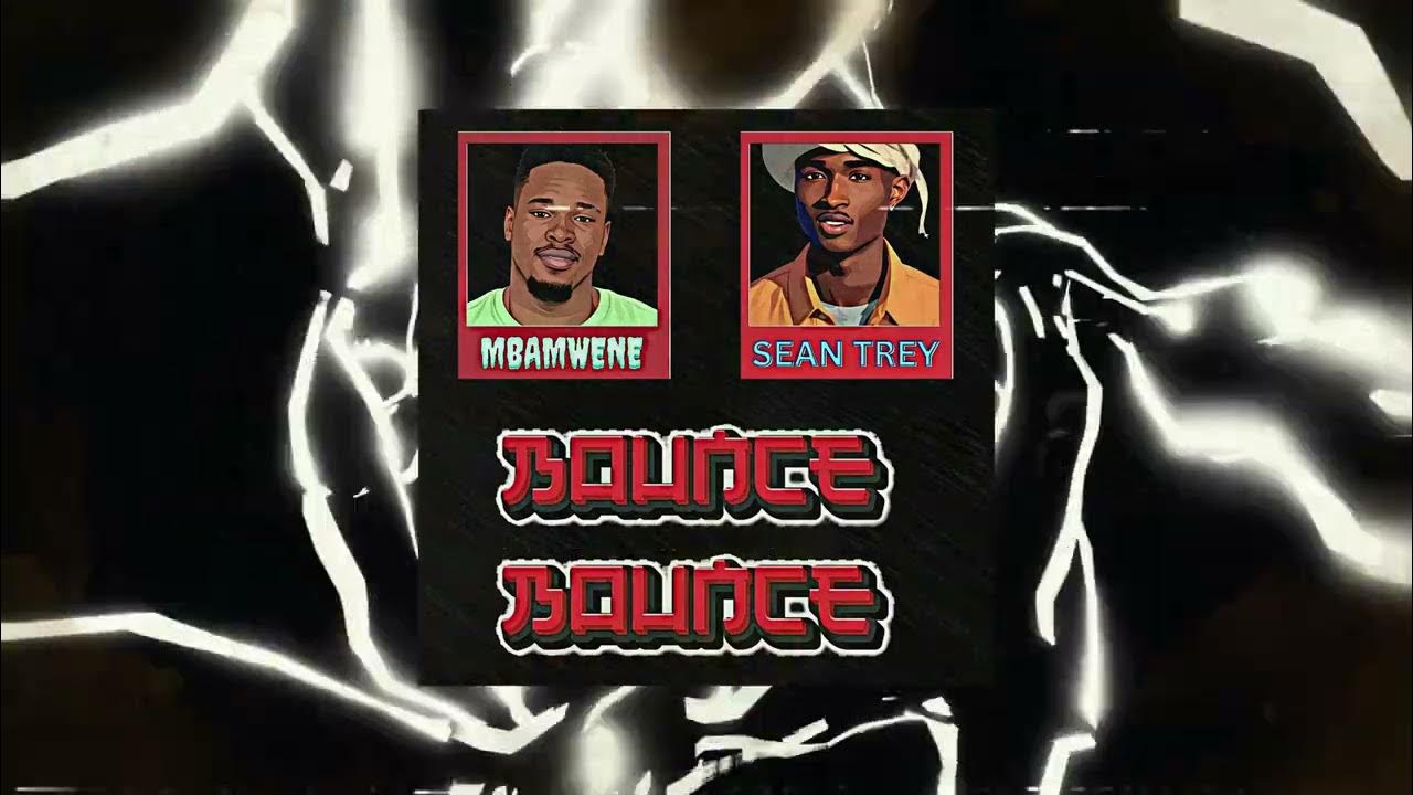 Mbamwene - Bounce (ft. Sean Trey) (Official Visualizer) - YouTube