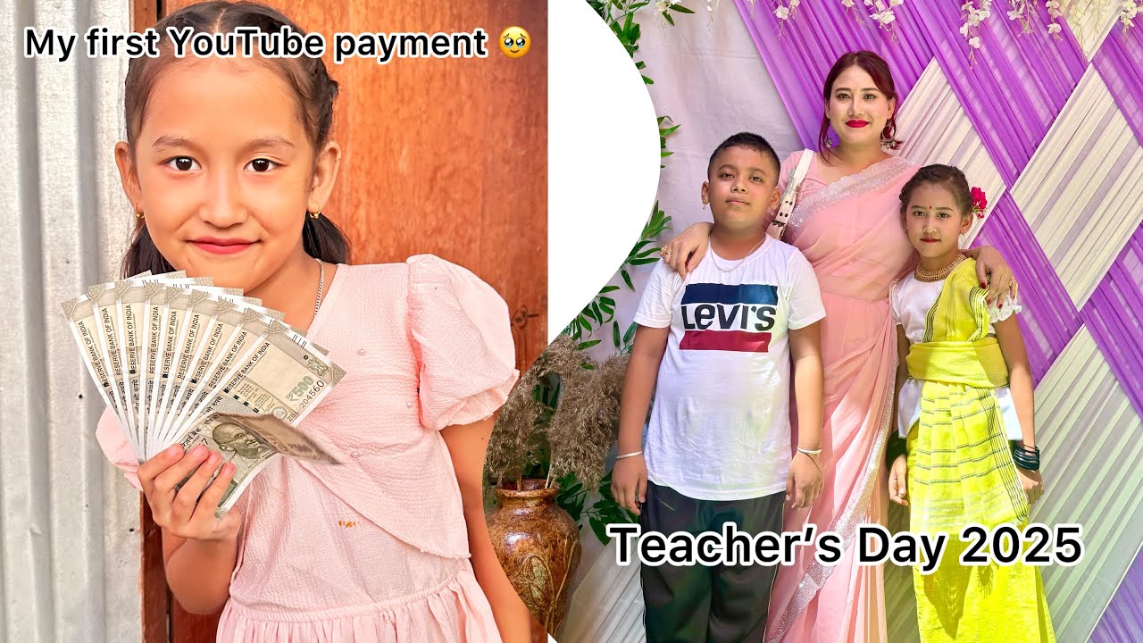 My First YouTube Payment 💲| Teacher’s Day 2025 Memory || Reene khaidem #teachersday # ...