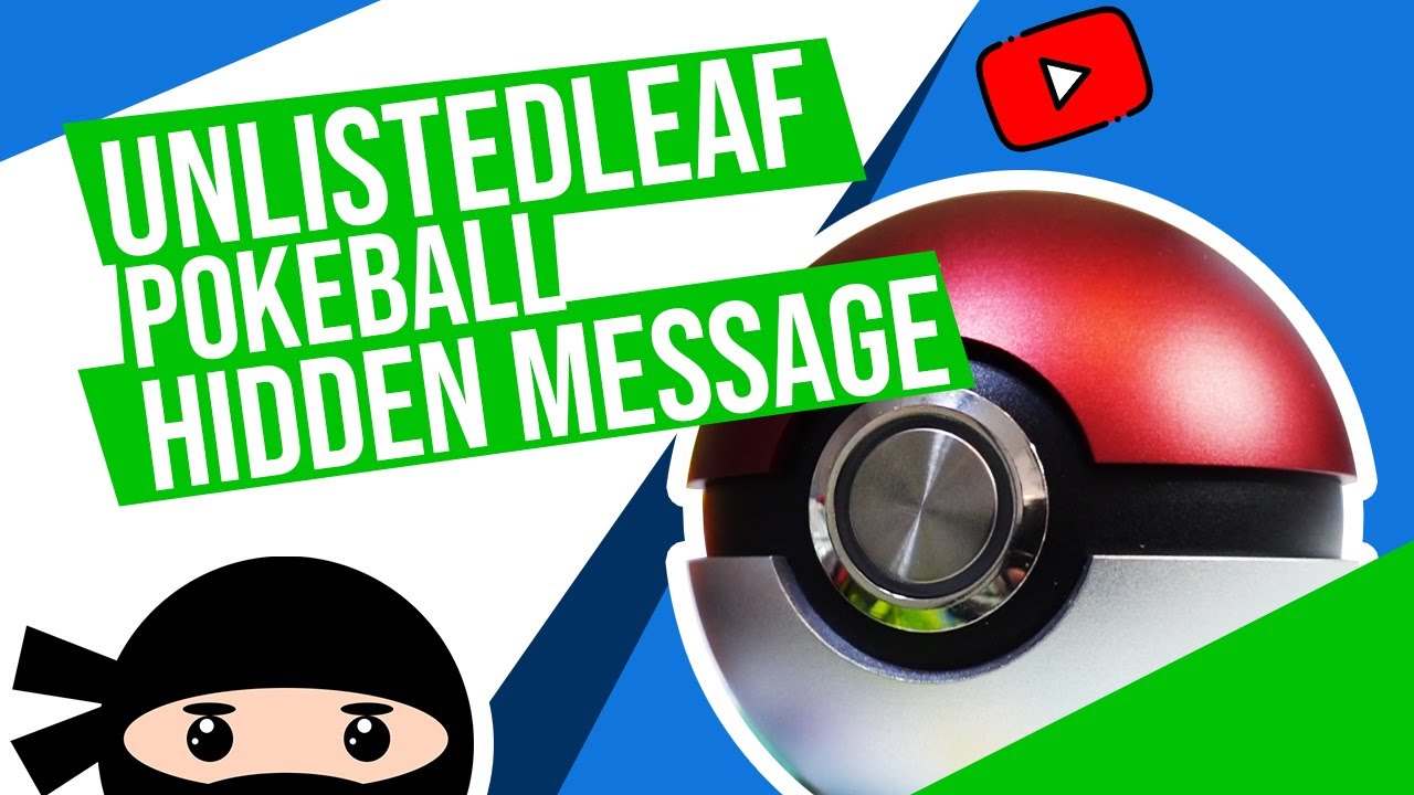 UnlistedLeaf Real Metal Pokeball collaboration hidden message - YouTube