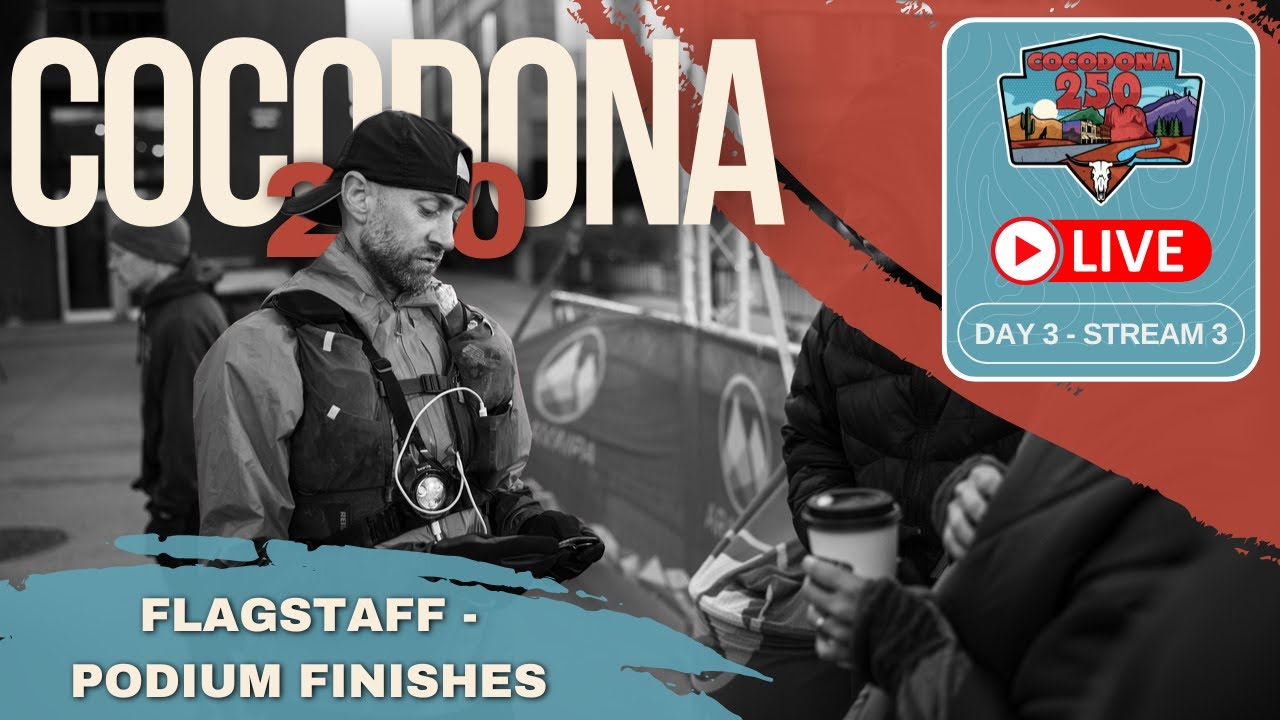 2024 Cocodona 250 LIVE - Day 4 | Stream 1 - Flagstaff Podium Finishes ...