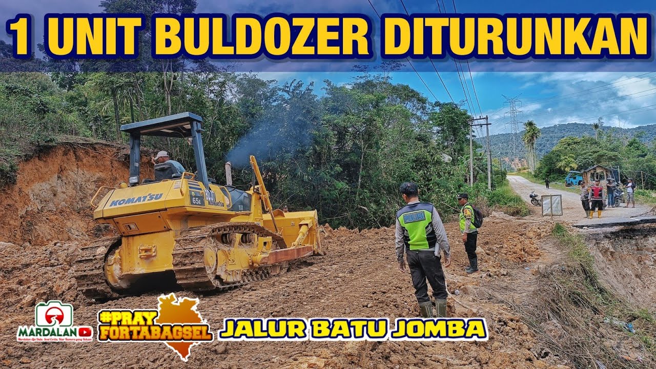 1 UNIT BULDOZER DITURUNKAN | JALUR BATU JOMBA - YouTube