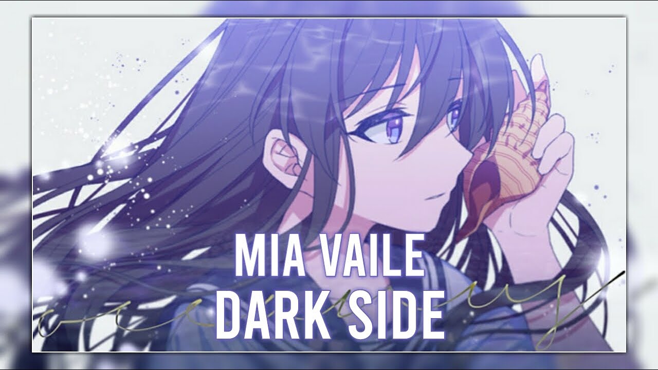 Nightcore - Dark Side - (Lyrics) | Mia Vaile - YouTube