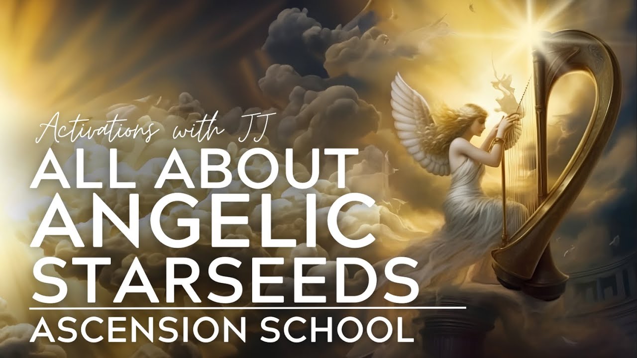 All About Angelic Starseeds | Ascension School | Part 23 - YouTube