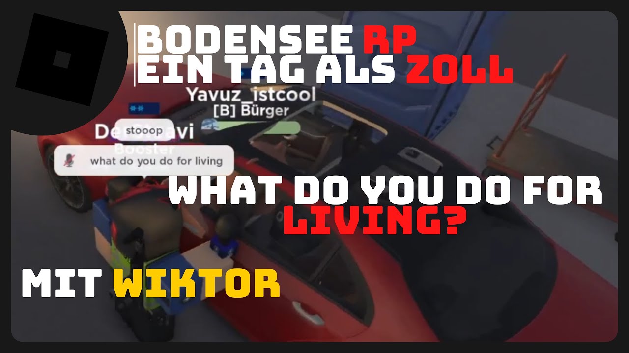 Roblox Bodensee RP | Ein Tag als Zoll | what do you do for living ...