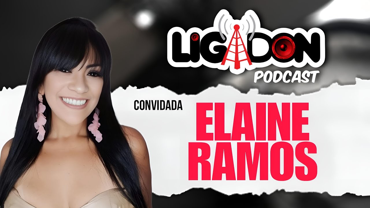 Elaine Ramos - Ligadon Podcast #61 - YouTube