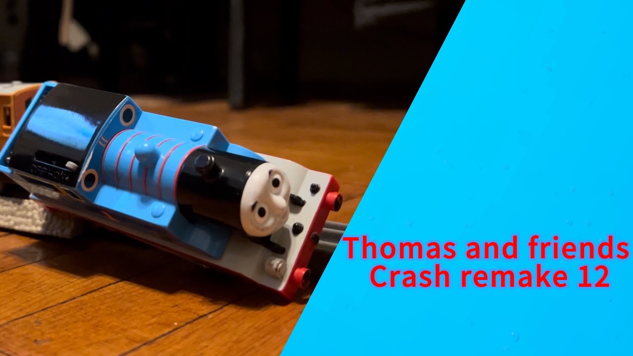 Thomas and friends crash remakes 12 - YouTube