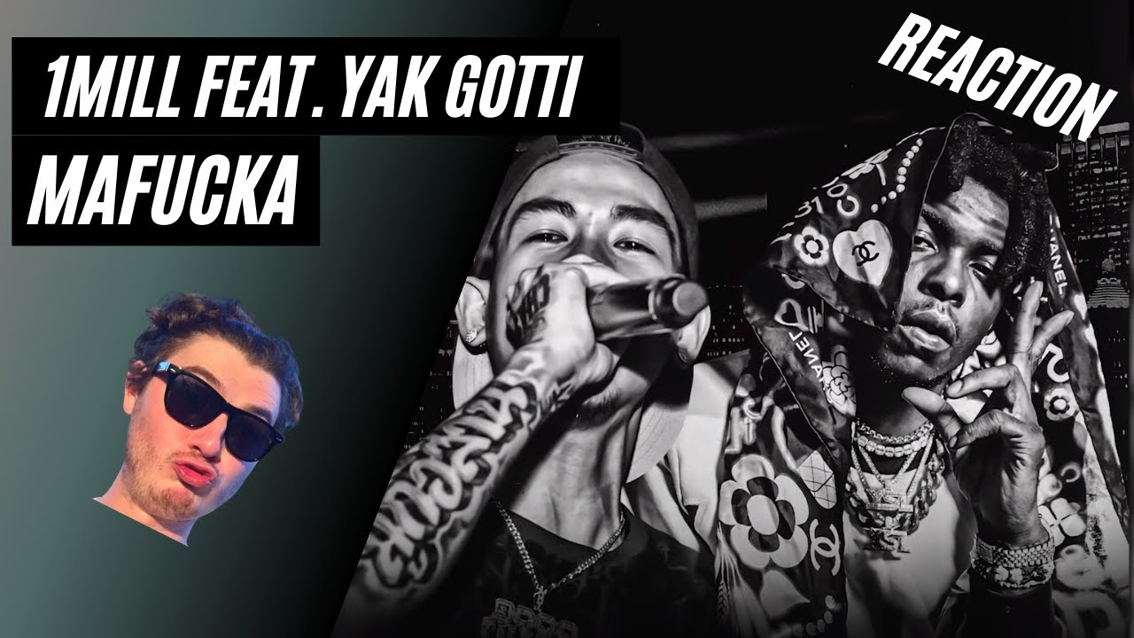 Farang (German) react to 1MILL ft. Yak Gotti "MAFUCKA" in English. - YouTube