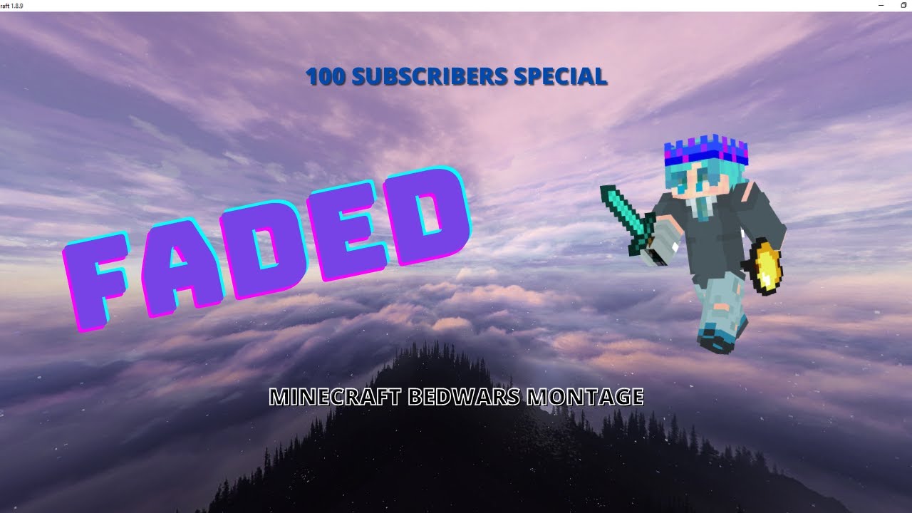 Faded - Minecraft Bedwars Montage ( 100 subscribers special ) - YouTube