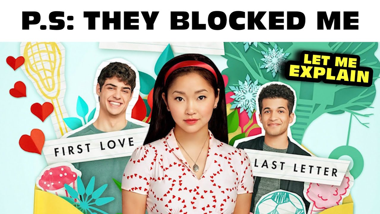 To All The Boys 2 - Let Me Explain - YouTube