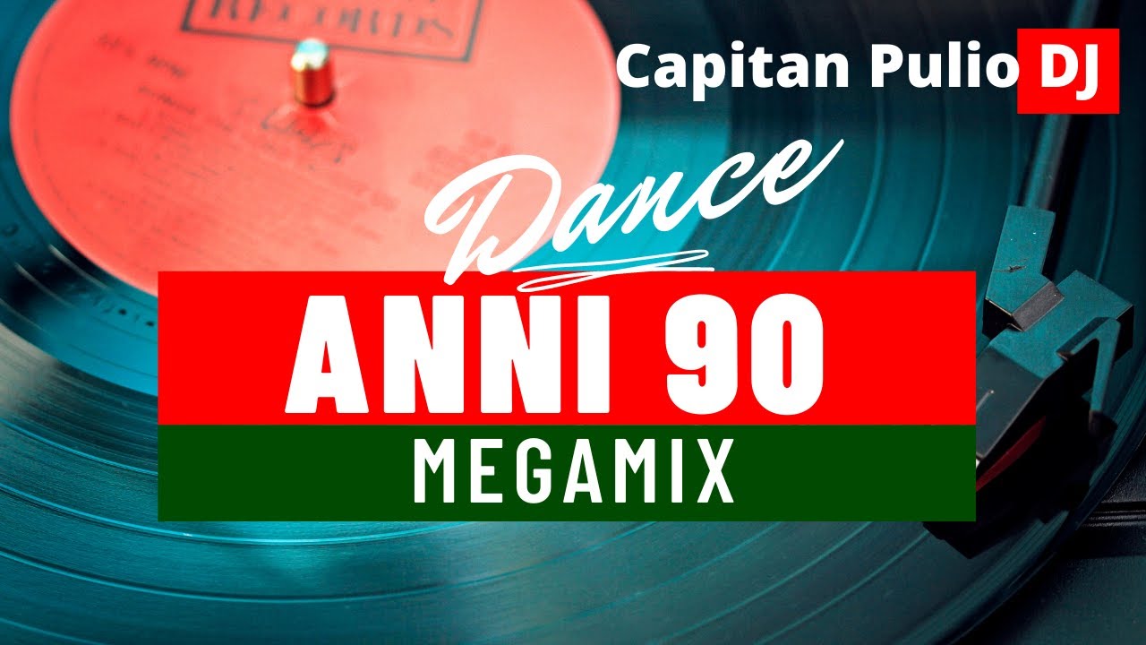 Dance 90, mix 91, 92, 93, 94, 95, 97. 98, 2000, anos 90, Eurodance ...