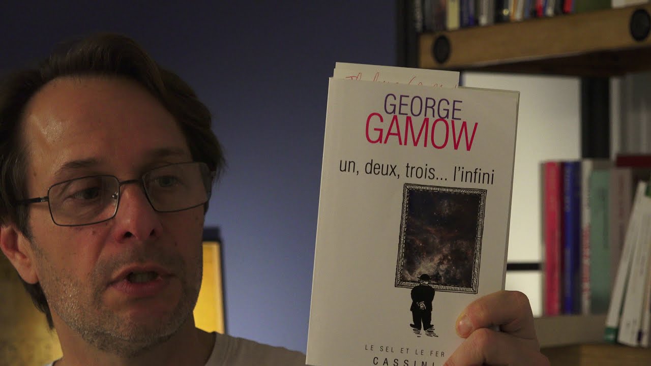 Georges Gamow - 1,2,3 ... l'infini (L'indispensable #1) - YouTube