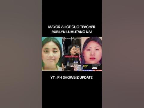 MAYOR ALICE GUO TEACHER RUBILYN, LUMUTANG NA! - YouTube
