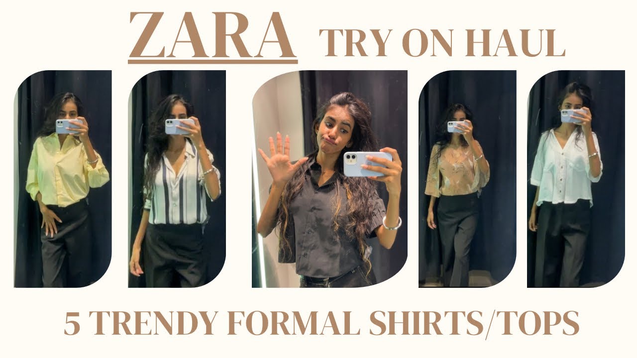 *HUGE* ZARA FORMAL TOPS/SHIRTS HAUL | *NEW IN* TRY ON | SUMMER SPRING ...