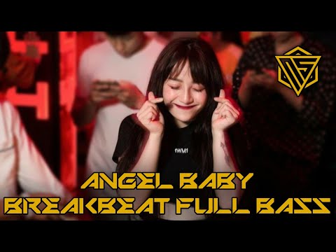 ANGEL BABY ANGEL 🎵 DJ BREAKBEAT TERHITS FULL BASS TERBARU 2022 || DIJAMIN AUTO GOYANG