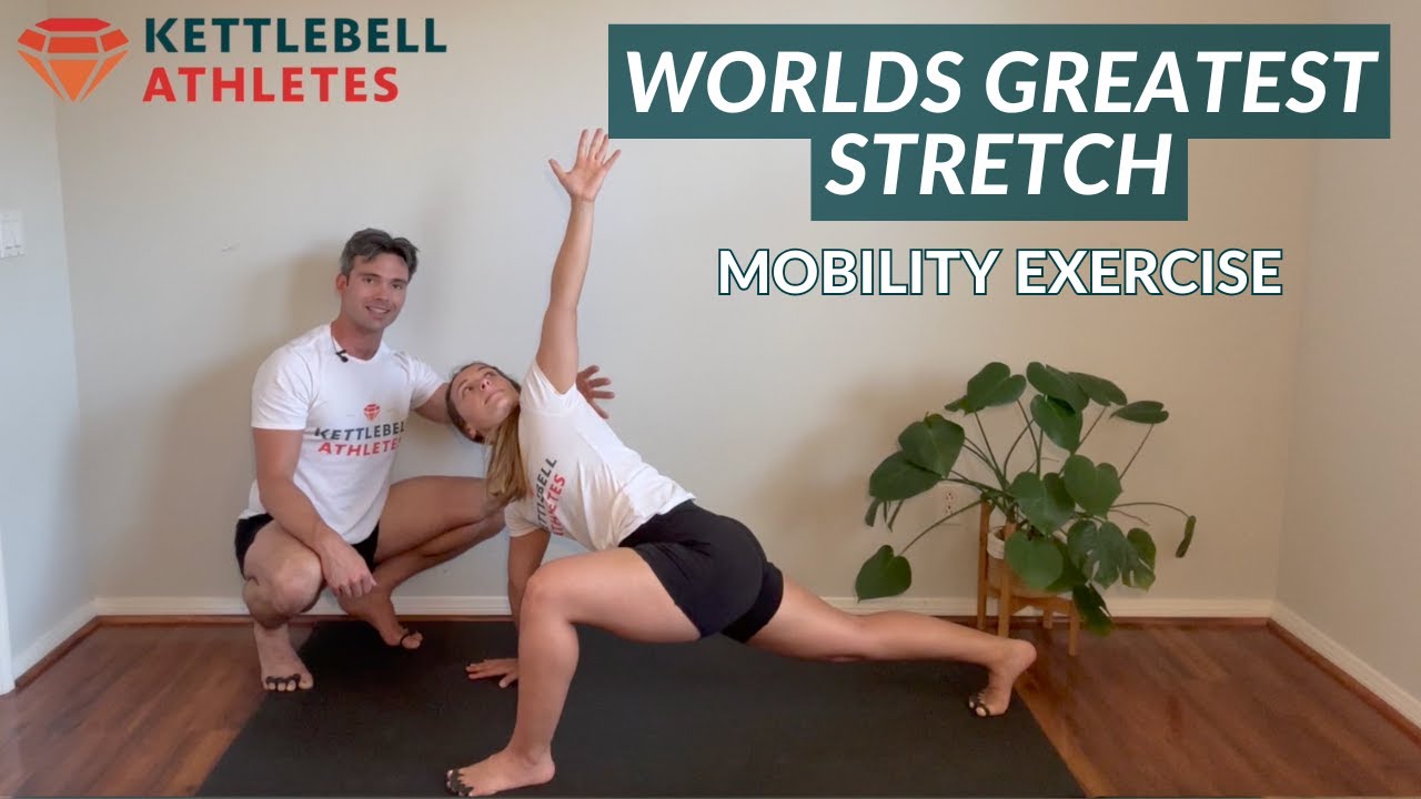 Worlds Greatest Stretch - Mobility Exercise by Kettlebell Athletes ...