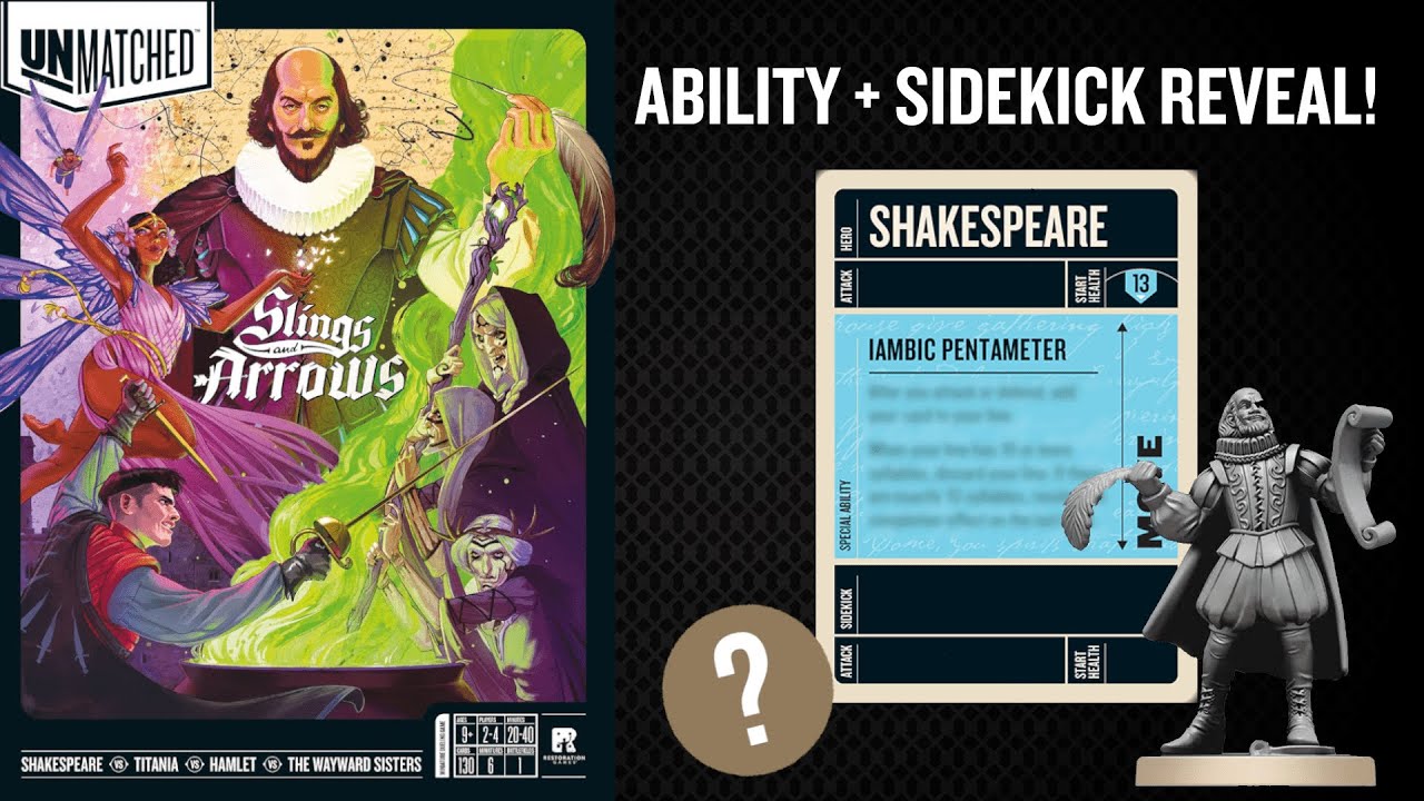 Unmatched Slings and Arrows - Shakespeare Ability & Sidekick Reveal ...