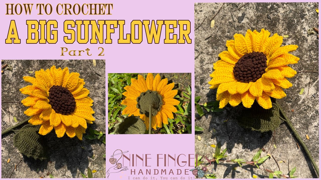 #06 How To Crochet A Big Sunflower (Part 2)| Crochet Large Sunflower ...