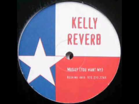 Kelly Reverb - Music (You Want My) - YouTube