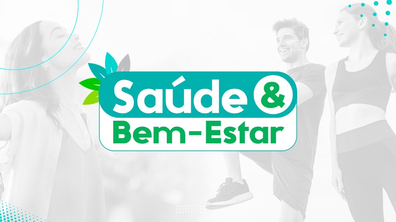 Saúde e Bem-Estar - YouTube