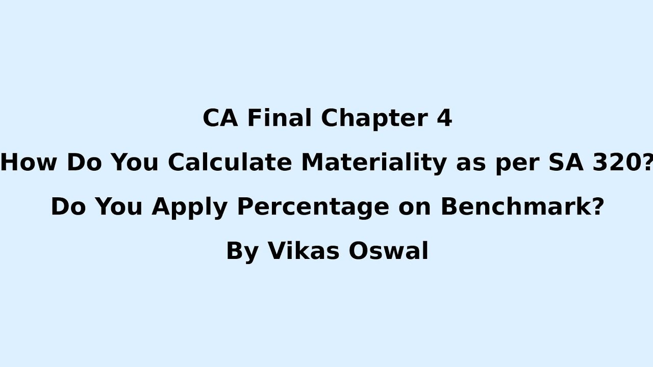 CA final chp4 How do you calculate Materiality as per SA 320 ? Do you ...