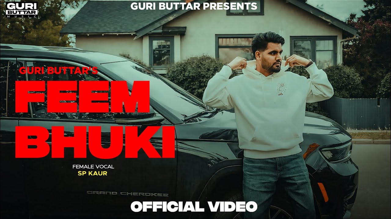 Feem Bhuki | Official Video | Guri buttar | KV Mohali | SP Kaur ...