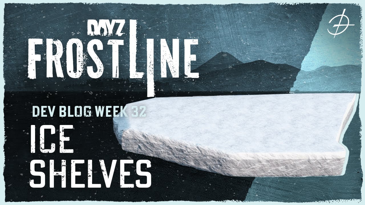 DayZ Frostline Dev Blog Week 32 - Ice Ice Trauma - YouTube