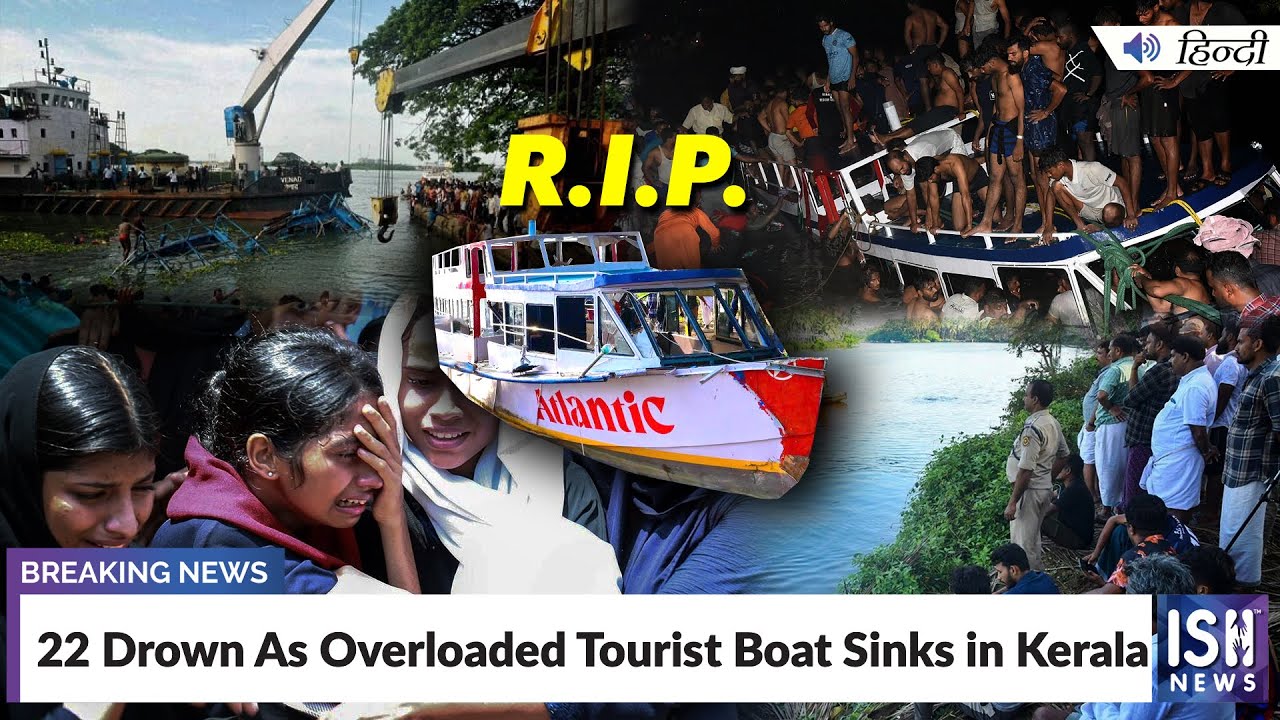 22 Drown As Overloaded Tourist Boat Sinks in Kerala | ISH News - YouTube