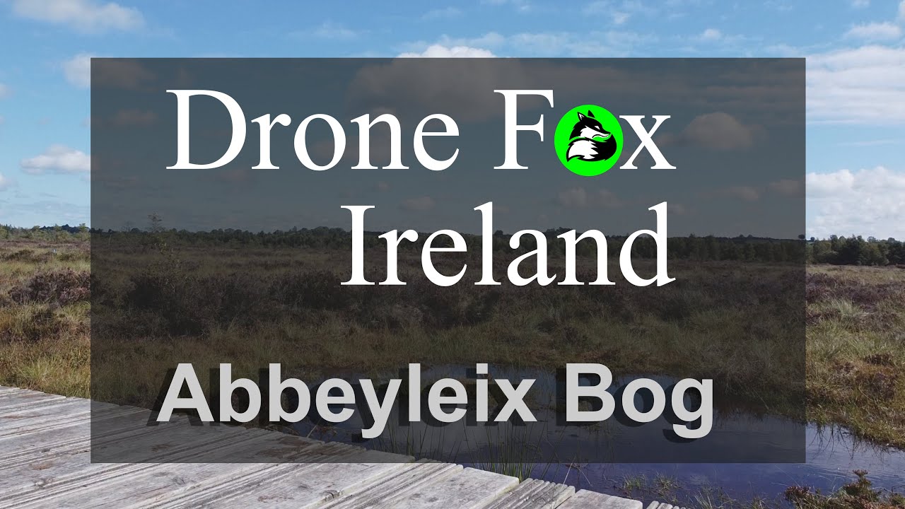 Abbeyleix Bog | Discovering Ireland.| A Drone Fox Ireland video. - YouTube