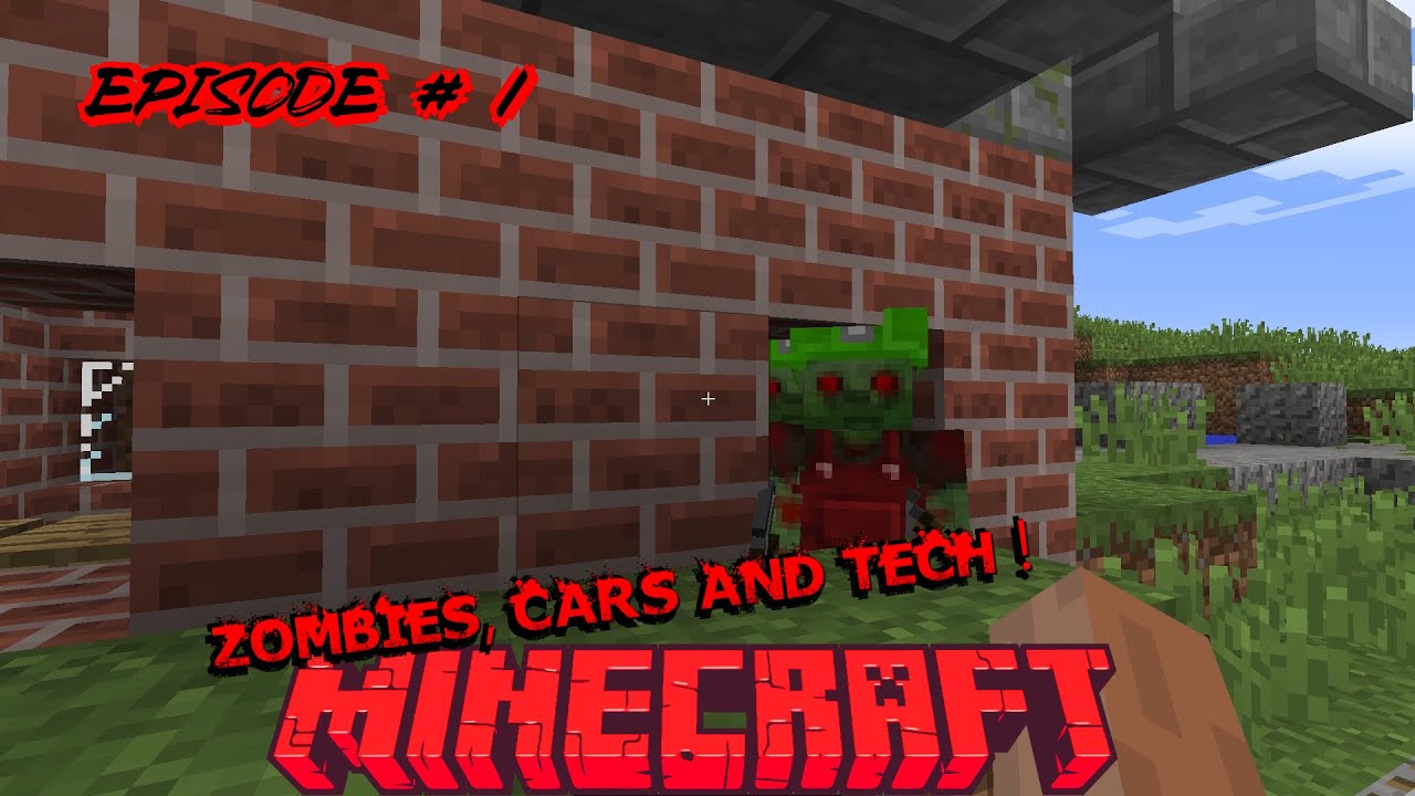 Minecraft / Zombie,Cars and Tech / Episode # 1 - YouTube