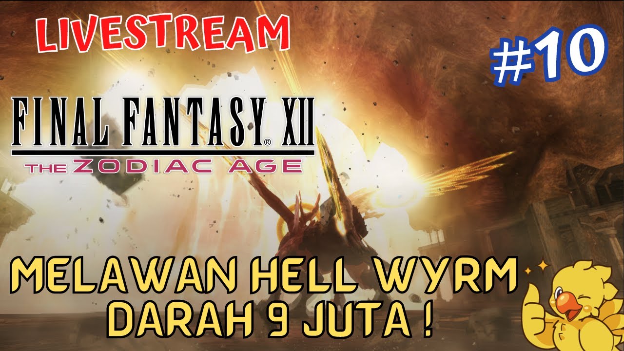 LAWAN BOSS HP 9 JUTA HELL WYRM - Final Fantasy XII Zodiac Age #10 - YouTube