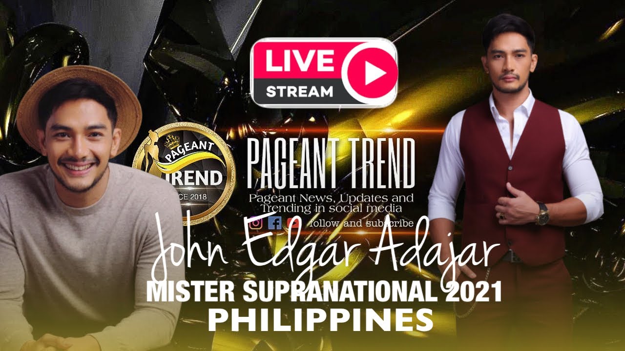 LIVE | Mister Supranational Philippines 2021 JOHN EDGAR ADAJAR at ...