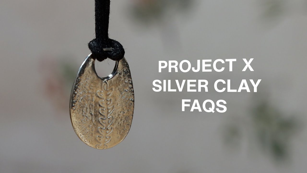 Project X Silver clay FAQs common questions on making solid silver ...