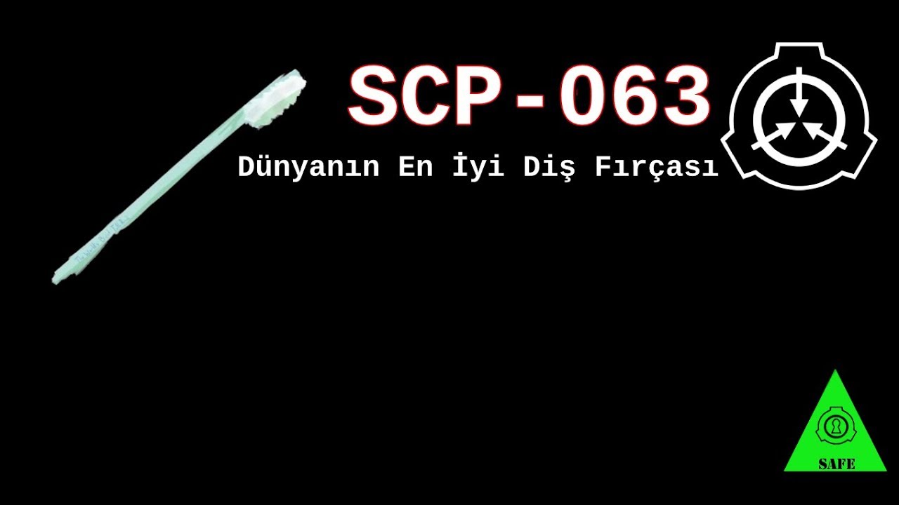 SCP-063 Dünyanın En İyi Diş Fırçası (The World's Best TothBrush) Türkçe ...