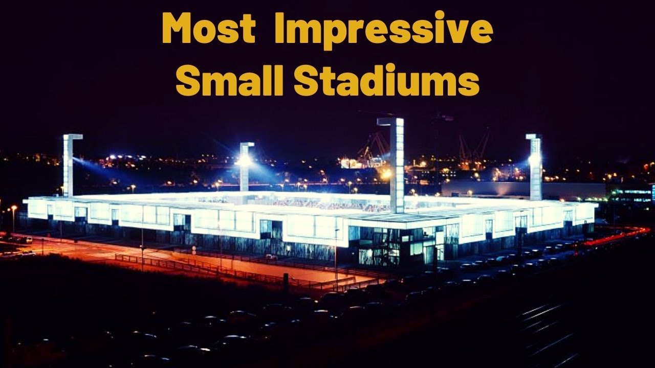 Best Small Stadiums (Under 13,000 seats) | Part 1 - YouTube