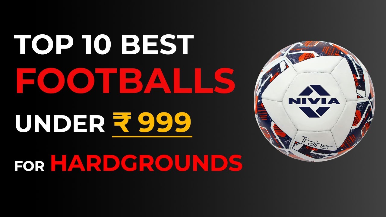 Top 10 Footballs Under ₹1000 For Hardgrounds: Get Ready to Play! - YouTube