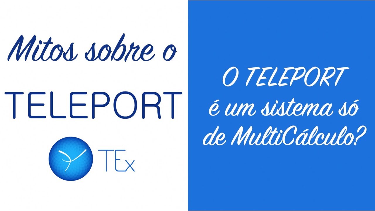 O TELEPORT É UM SISTEMA SÓ DE MULTICÁLCULO? - YouTube