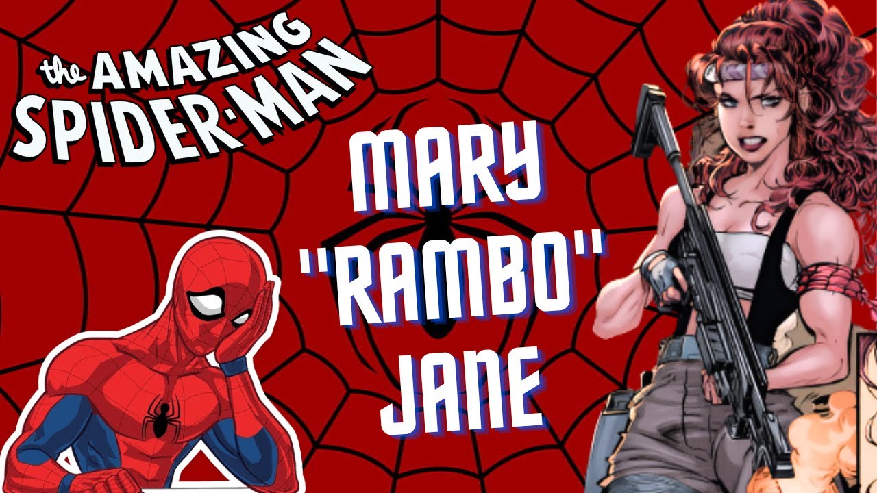 Marvel Turns Mary Jane Into 'RAMBO' and Finally Reveals How They ...