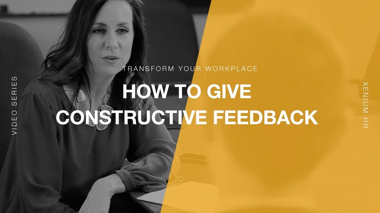 Transform Your Workplace 05 | How to Give Constructive Feedback - YouTube