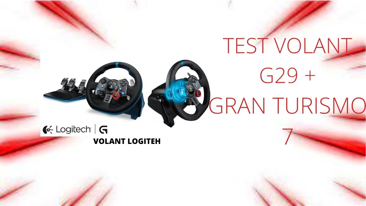 TEST GRAN TURISMO 7+VOLANT G29 LOGITECH :Fr - YouTube