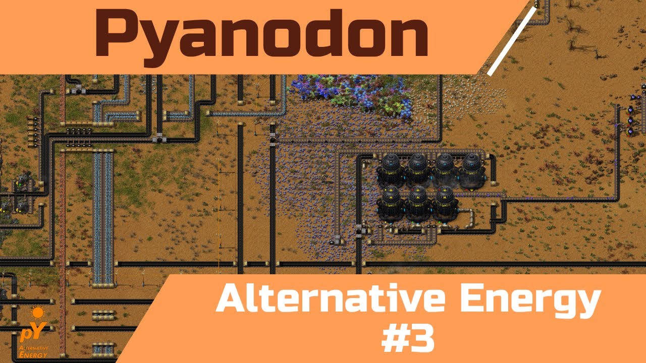 Pyanodon Alternative Energy. Day 3: Finishing Py science today? Let's ...