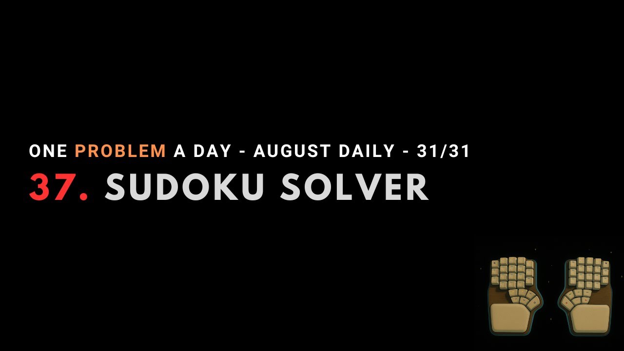 LeetCode 37 | Daily Challenge | 2025.08.31 | Java | no talking - YouTube